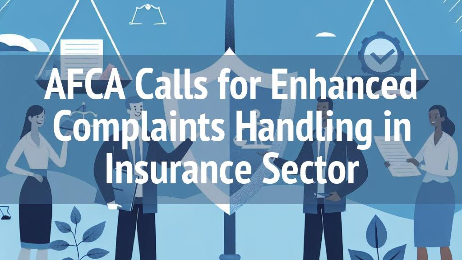 AFCA Urges Improved Complaint Handling in Insurance Sector Amid Surge