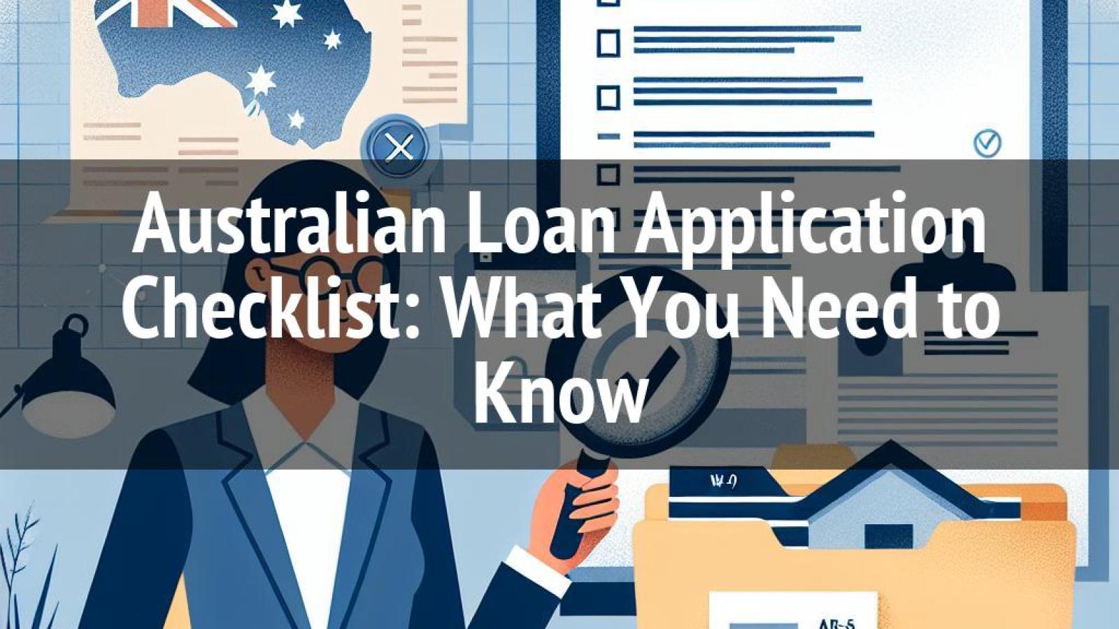 Complete Guide to Australian Loan Application Process – Key Requirements