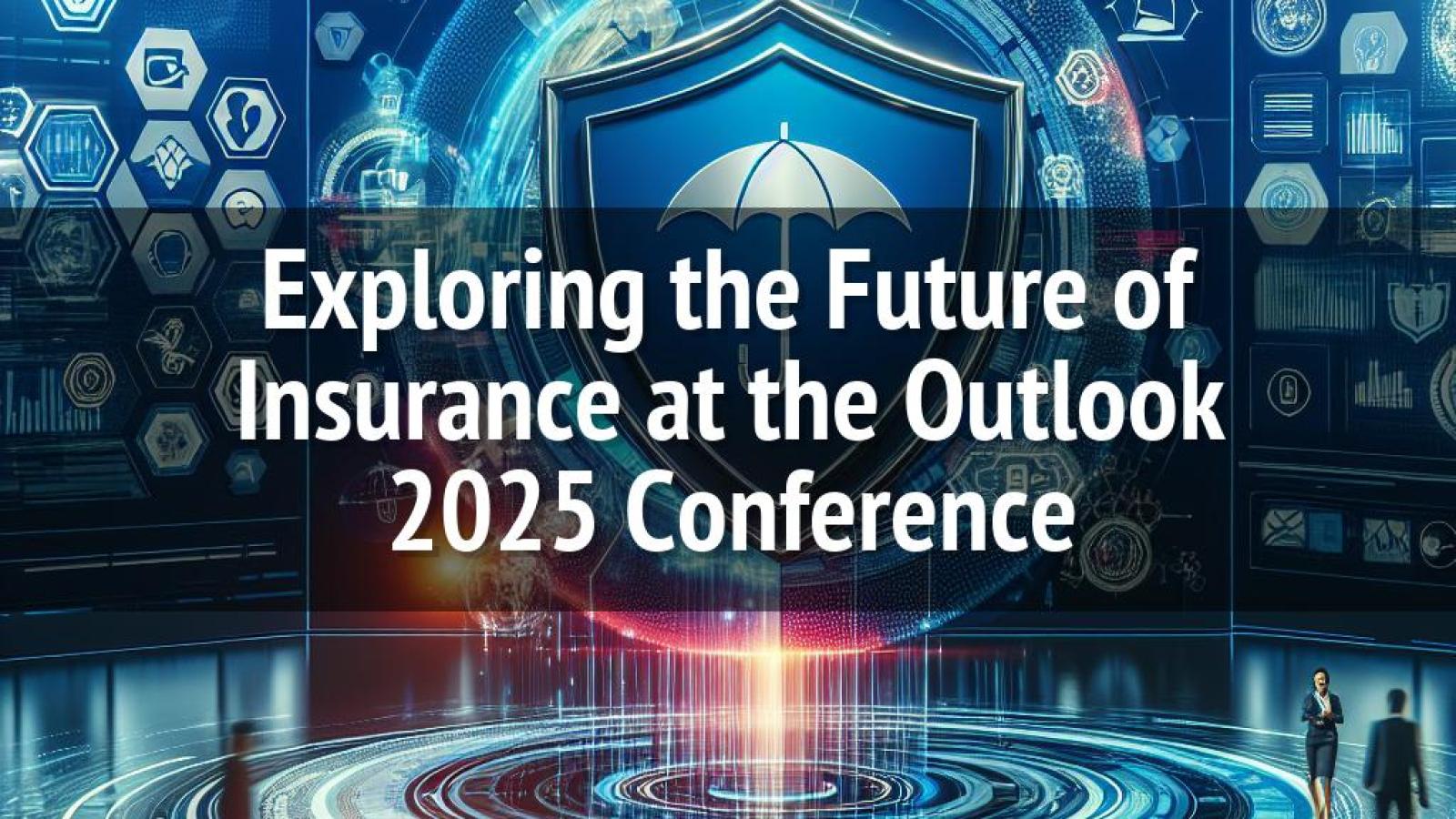 Exploring Future Insurance Trends: Insights from Outlook 2025