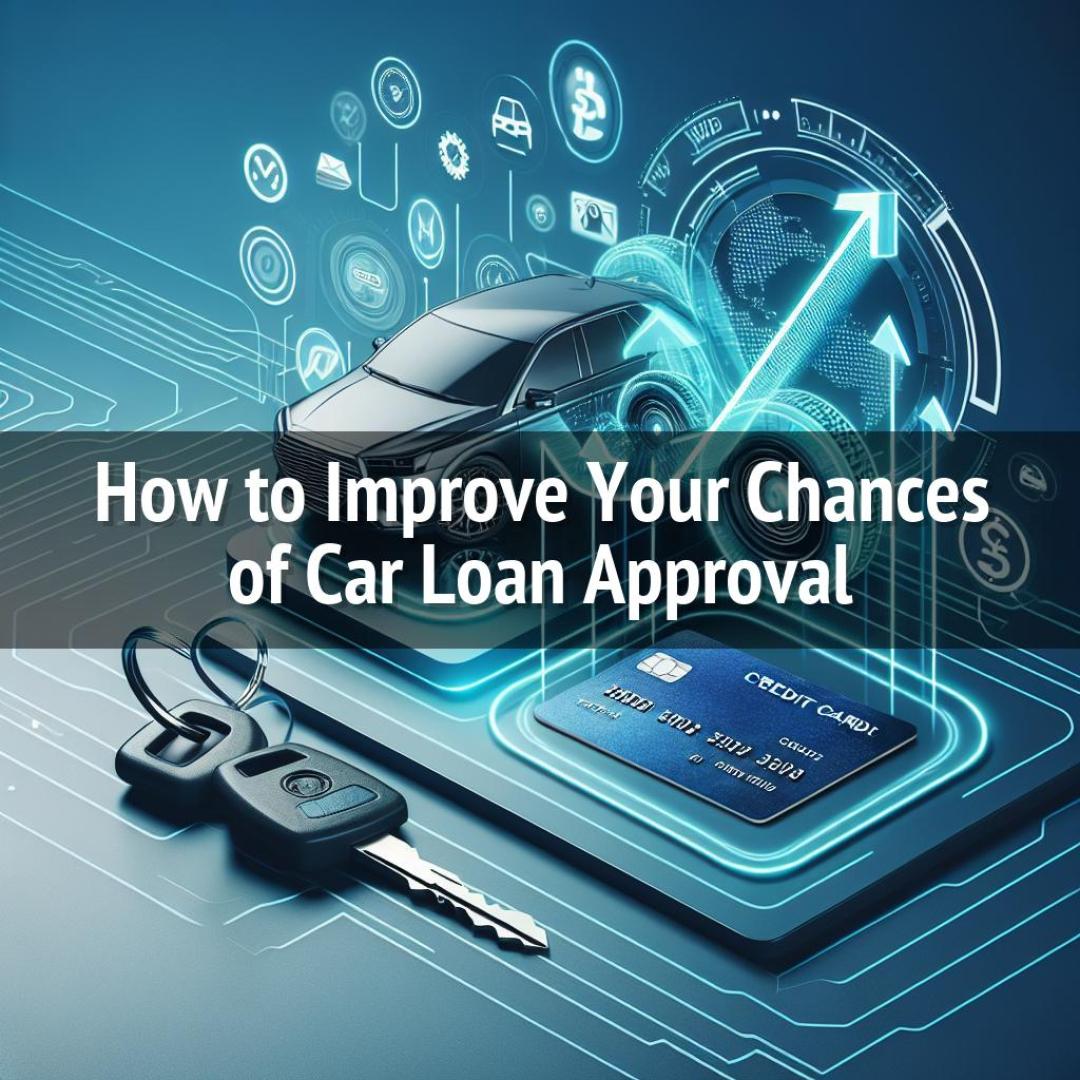 Tips to Boost Your Car Loan Approval Odds in Australia