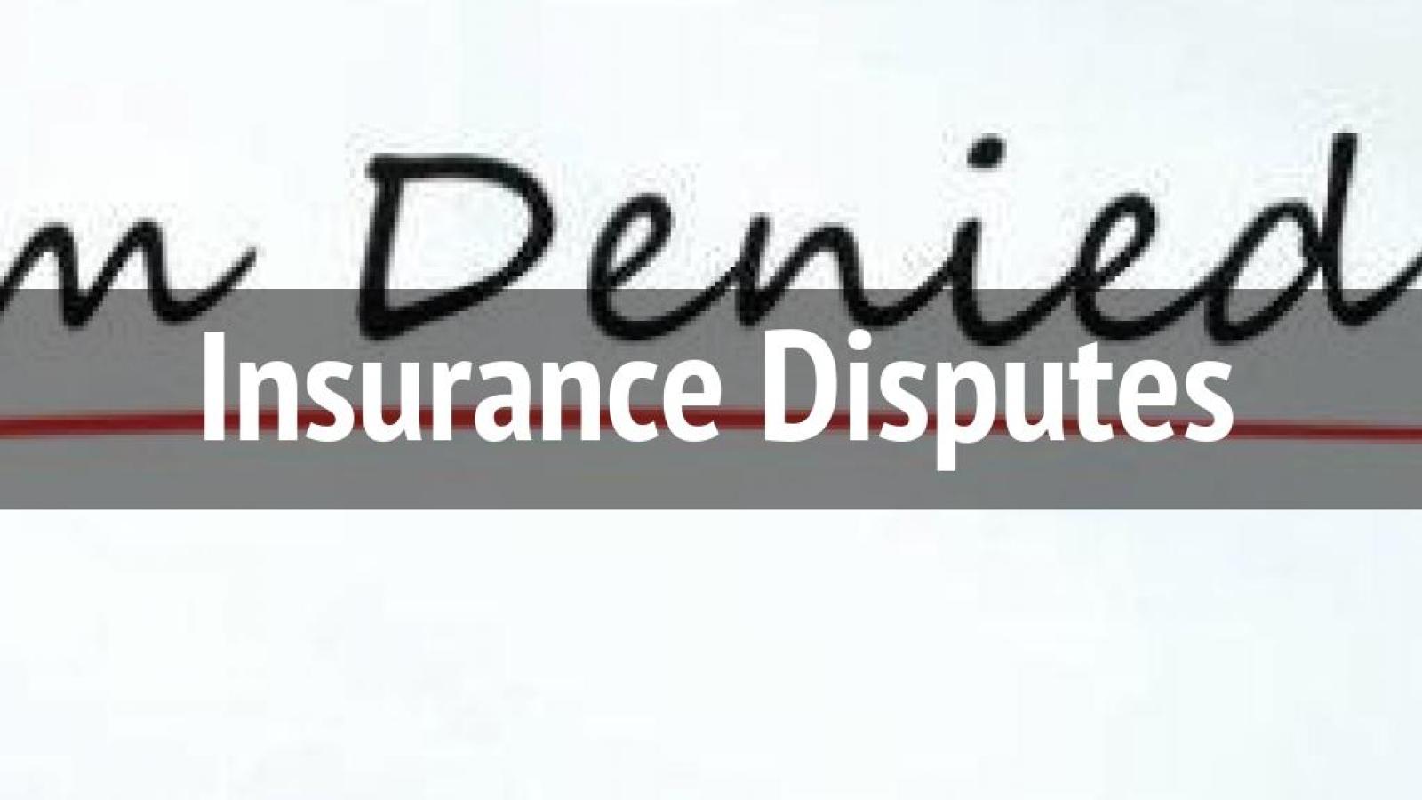 How to Challenge Unfair Insurance Disputes & Rejections