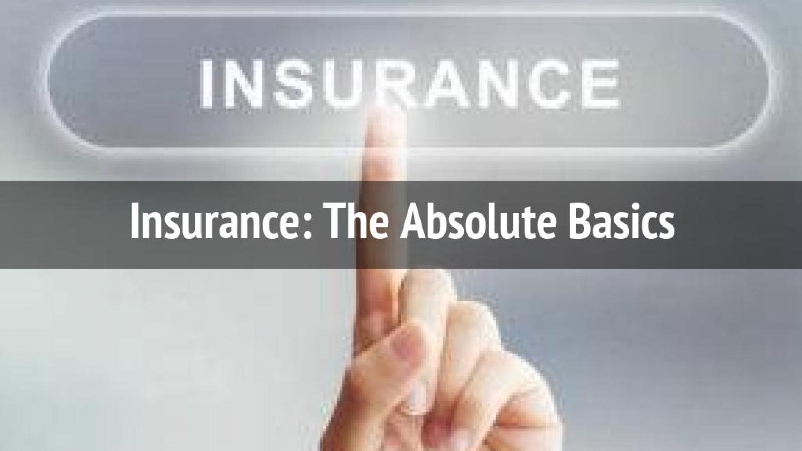 Understanding Insurance Basics: Your Guide to Financial Security