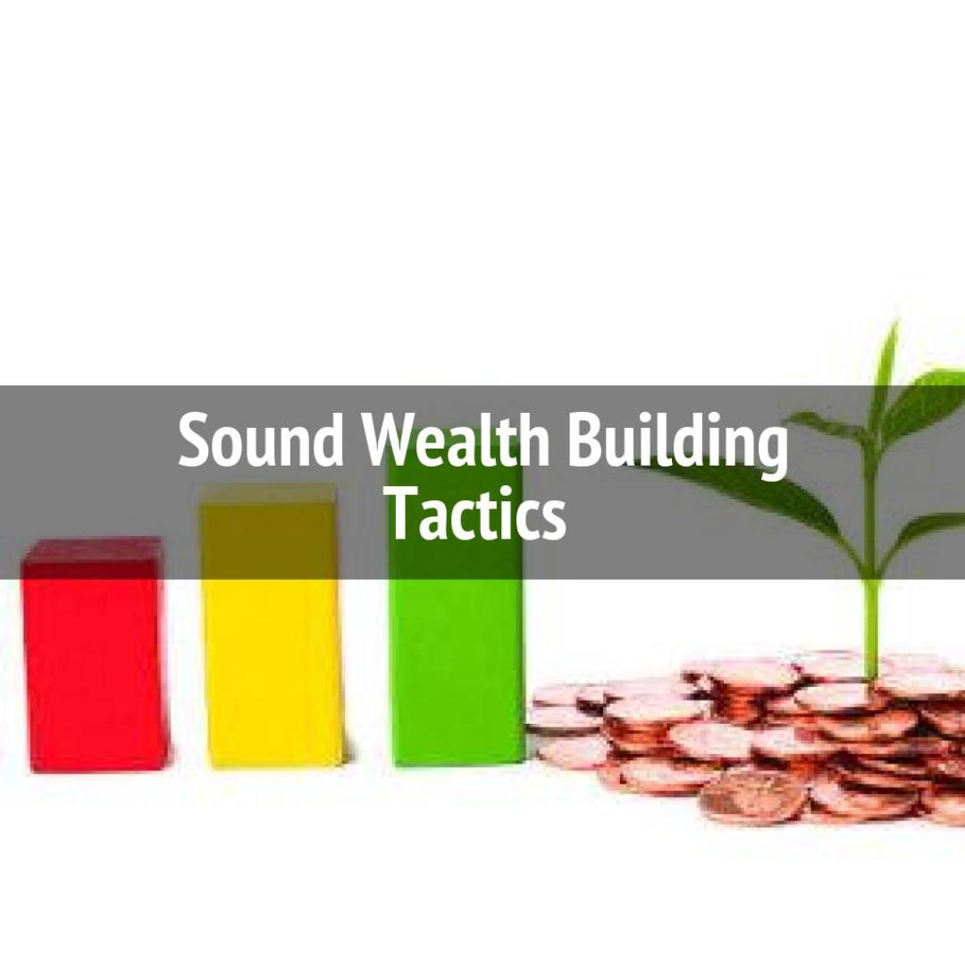 Proven Strategies for Building Wealth Step-by-Step for a Secure Future