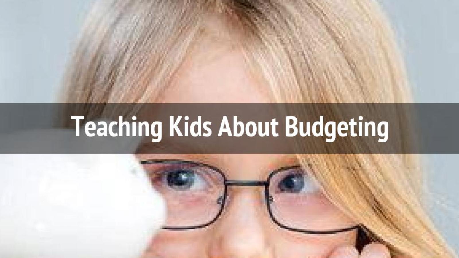 Effective Tips for Teaching Kids About Budgeting and Money Skills