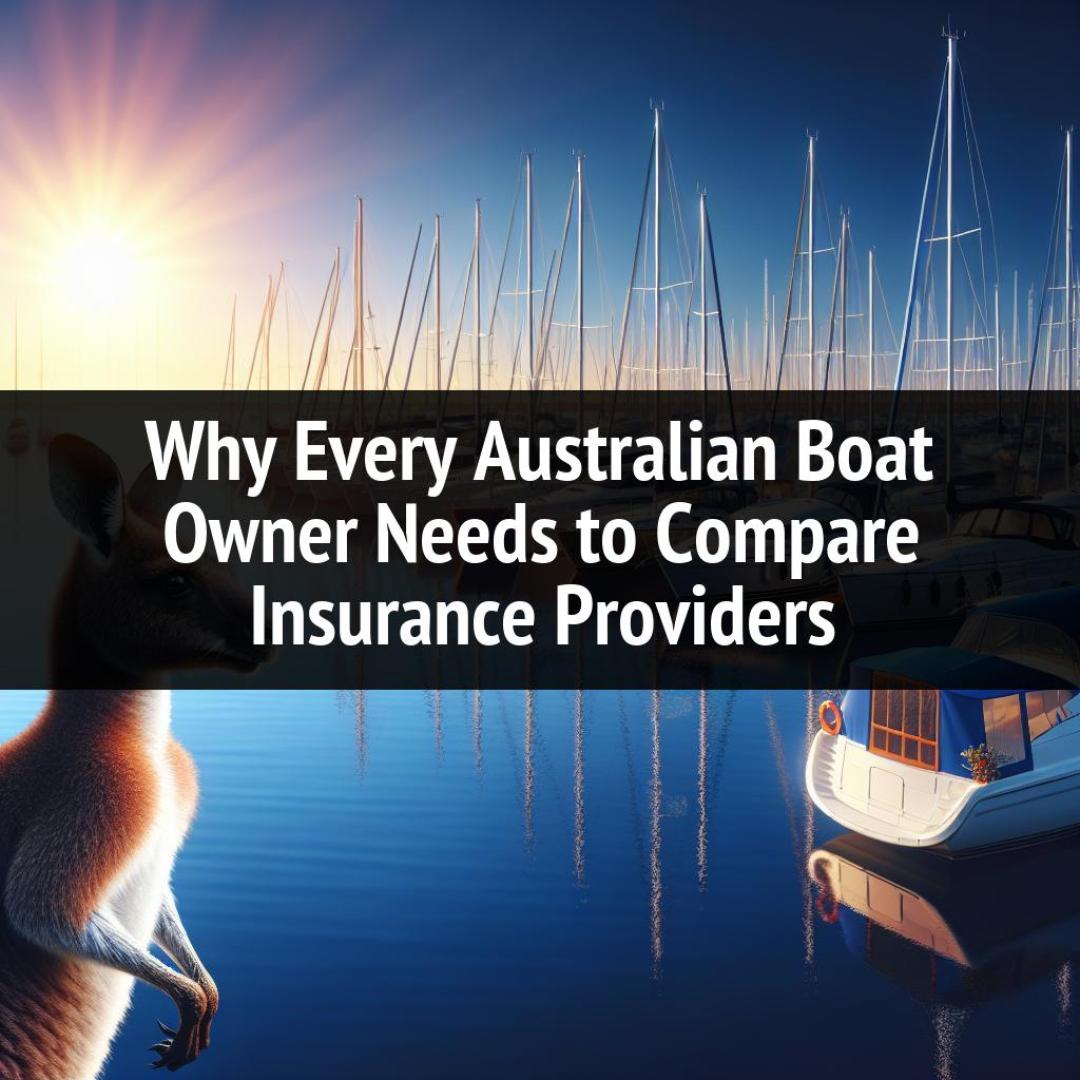Compare Top Boat Insurance Providers for Australian Boat Owners